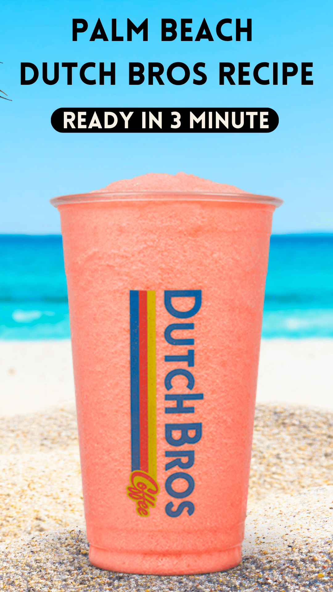 Palm Beach Dutch Bros Recipe: Ready in 3 Minute